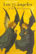 LOS 72 ÁNGELES. LA LUZ DEL UNIVERSO. CÓMO HACERTE AMIGO DE TU ÁNGEL ...